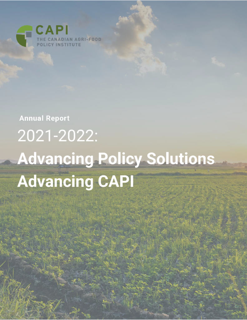 CAPI Annual Report 2021-2022 - Canadian Agri-Food Policy Institute