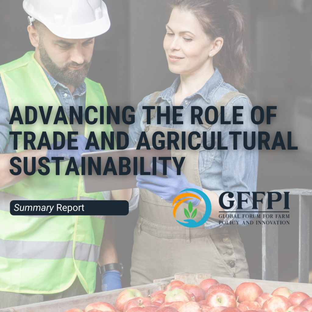 Advancing the Role of Trade and Agricultural Sustainability - Canadian Agri-Food Policy Institute